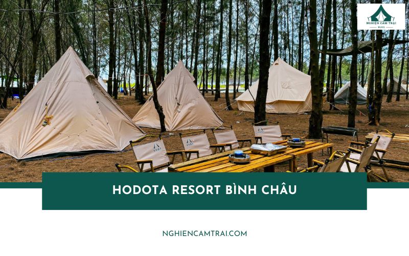 Hodota Resort Bình Châu - Khu cắm trại hot nhất Vũng Tàu