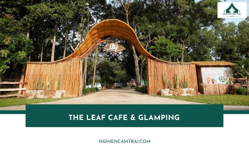 Review The Leaf Cafe & Glamping - Điểm chill đẹp nhất Đất Đỏ